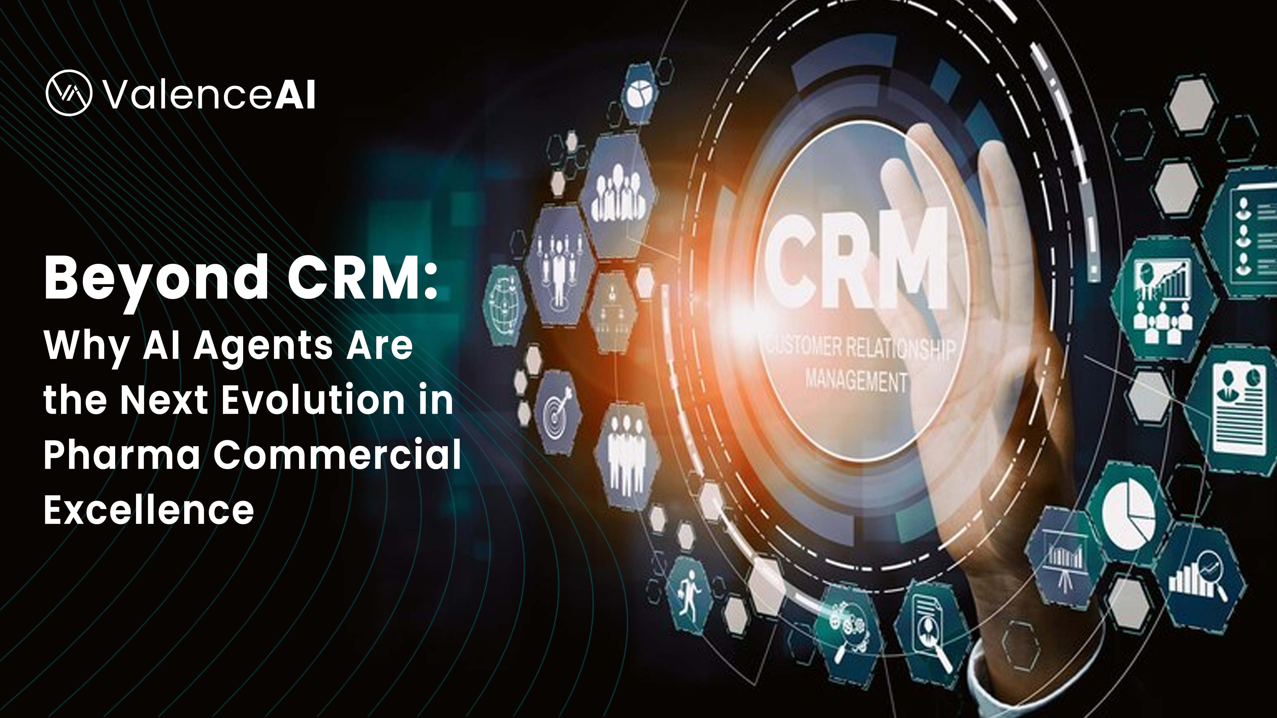 Beyond CRM: Why AI Agents Are the Next Evolution in Pharma Commercial ...